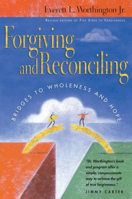 The Healing Power of Forgiveness: Unlocking Peace with the REACH Method ...